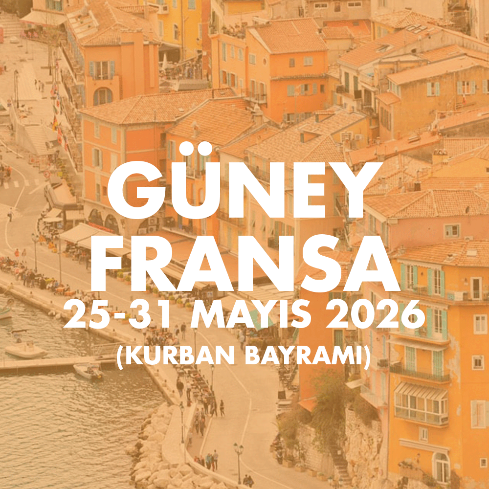 GUNEY FRANSA 21-31 MAYIS 2026 - Gunes Turizm